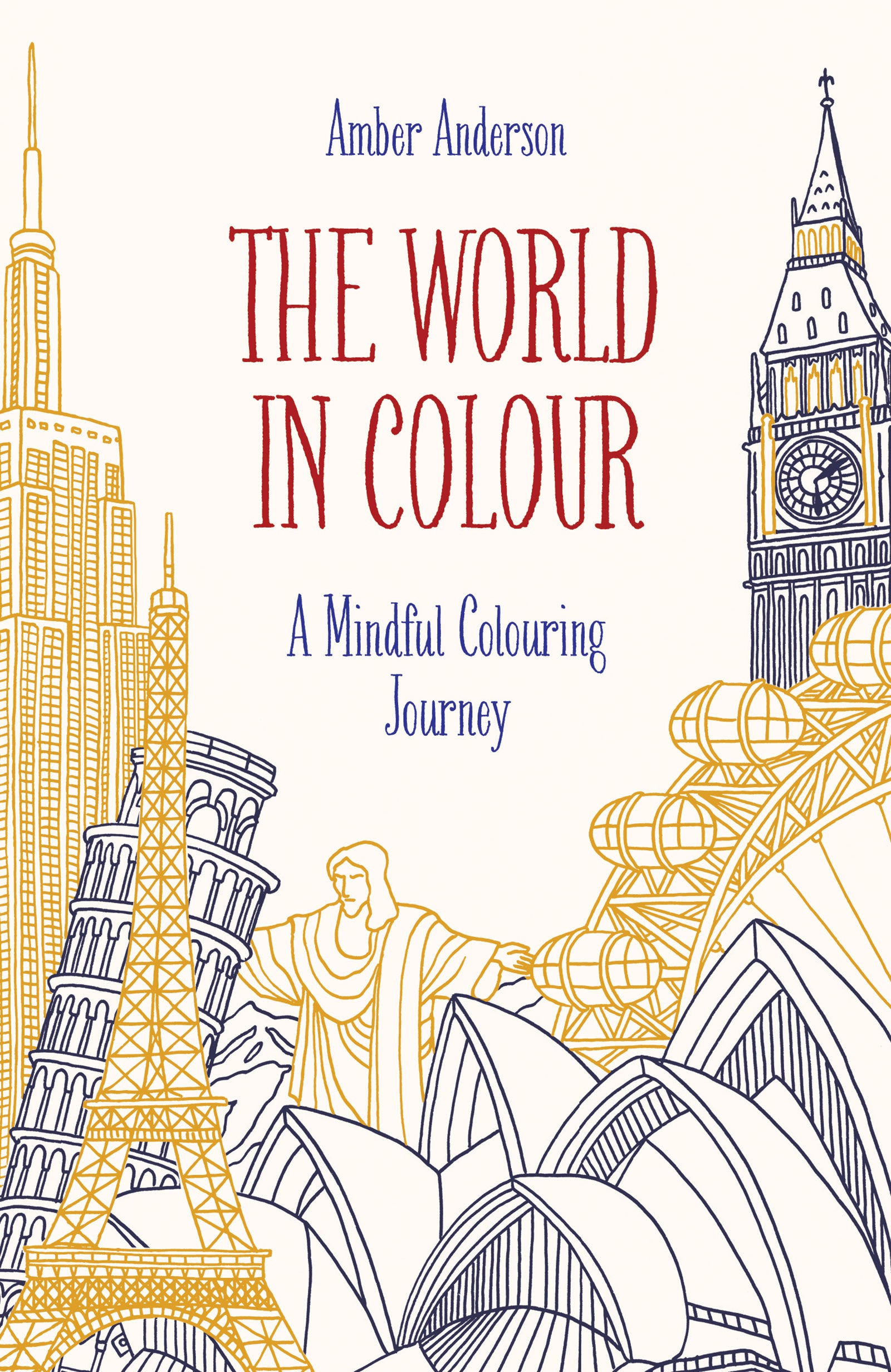 The World in Colour Colouring Book by Amber Anderson with Colour ...